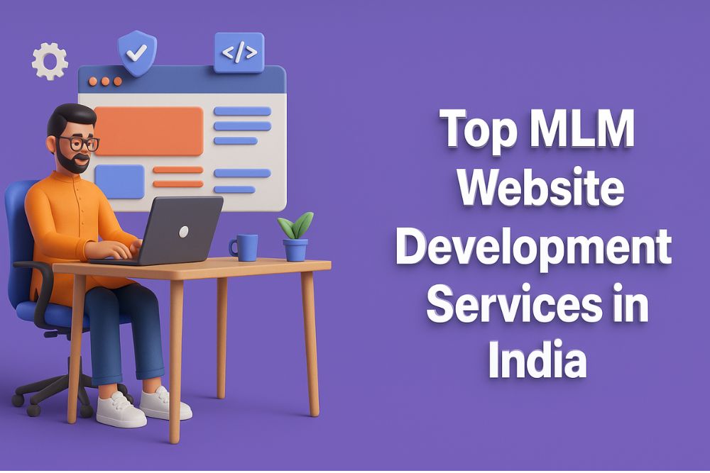 Top MLM Website Development Services in India | Top MLM Website for ...